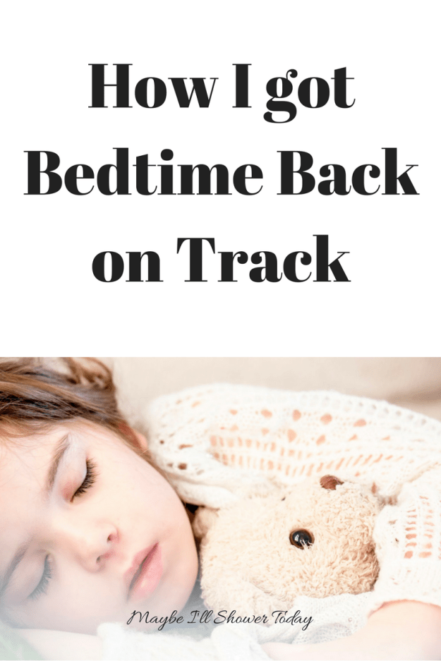 How I got bedtime back on track | Maybe I'll Shower Today